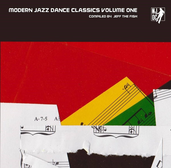 Modern Jazz Dance Classics Volume One: Compiled by Jeff The Fish ...