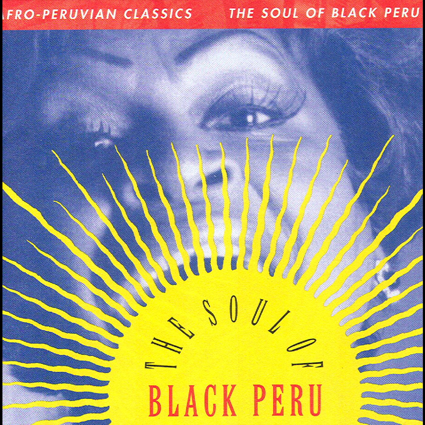 Afro-Peruvian Classics: The Soul of Black Peru | – Wow Cool